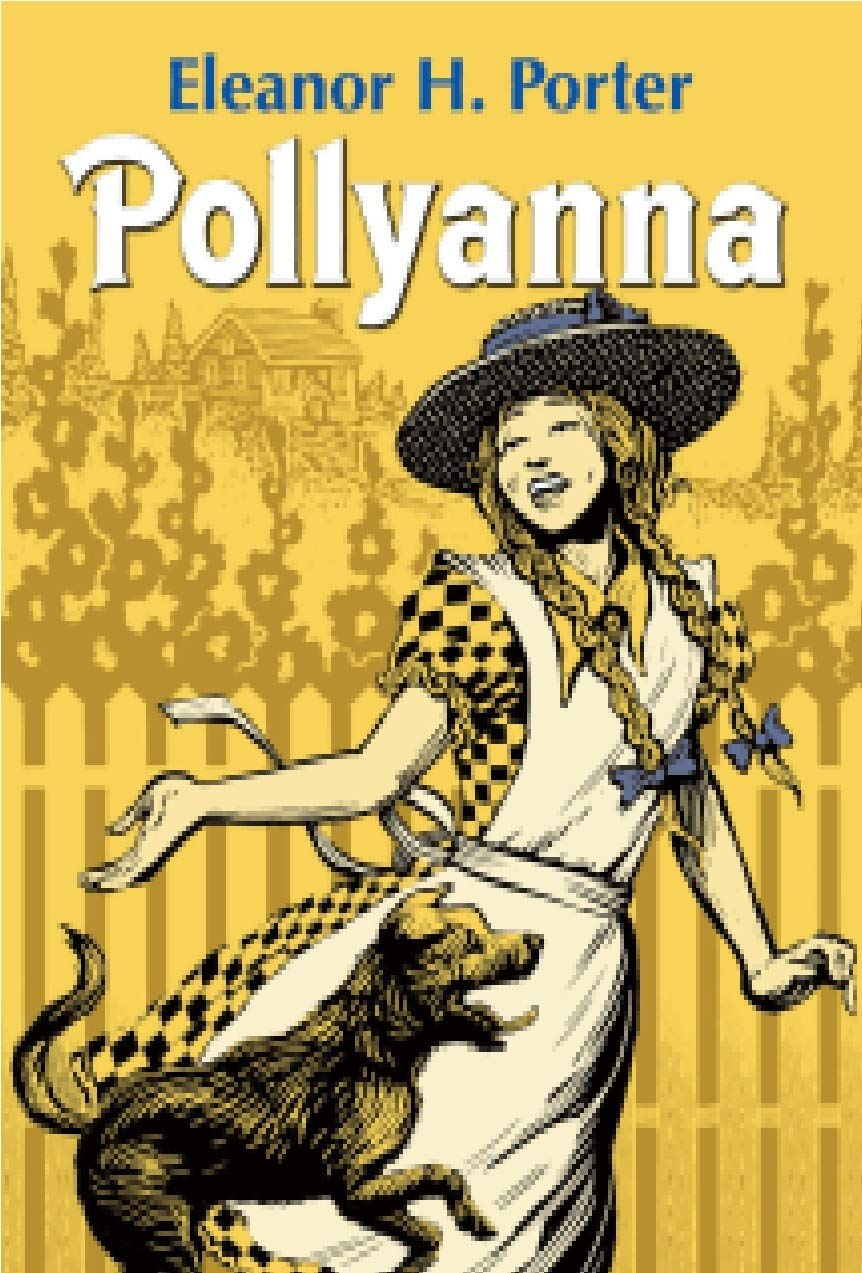 POLLYANNA by Eleanor Emily Hodgman | Goodreads