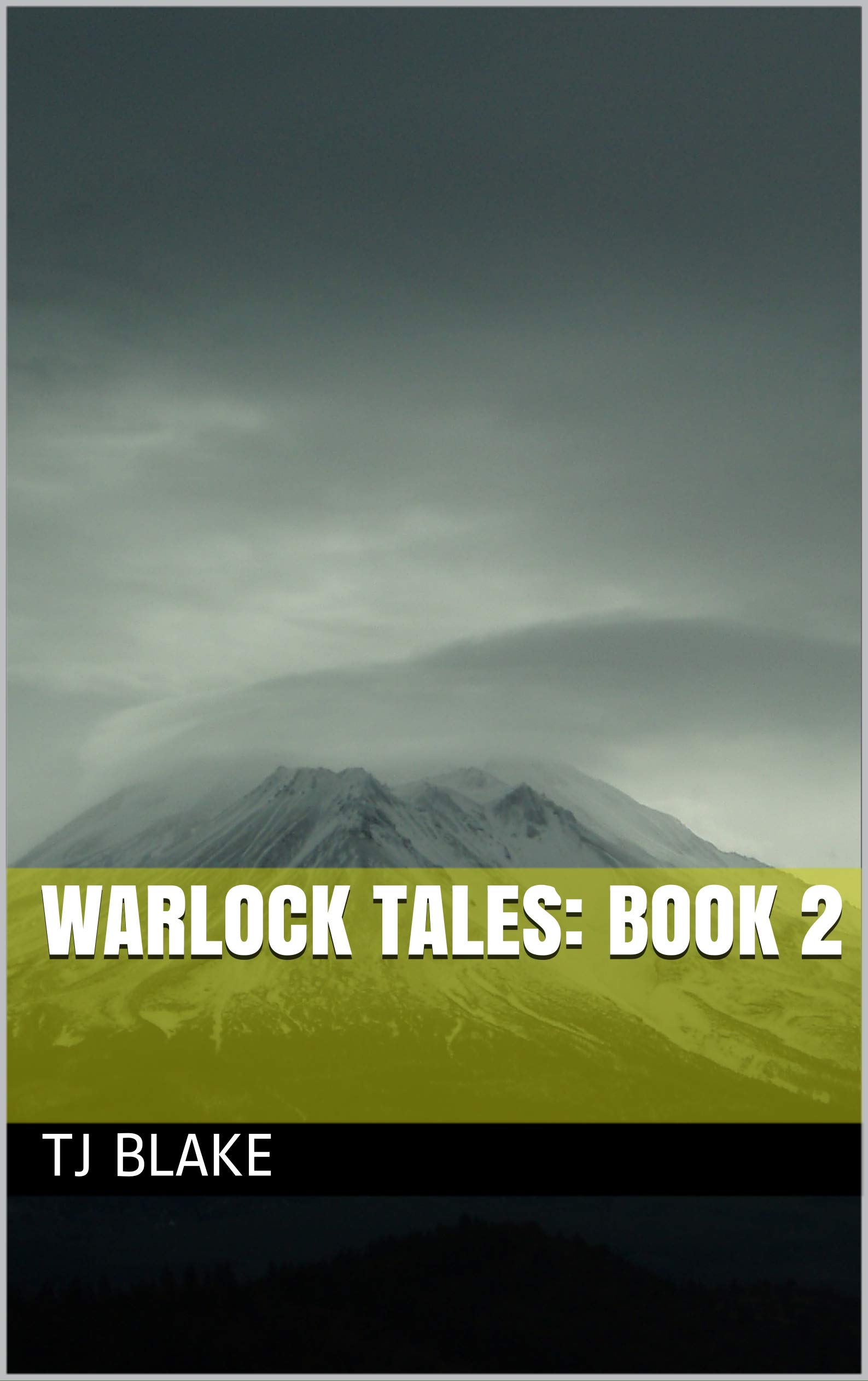 Warlock Tales: Book 2 by Travis Binkley | Goodreads
