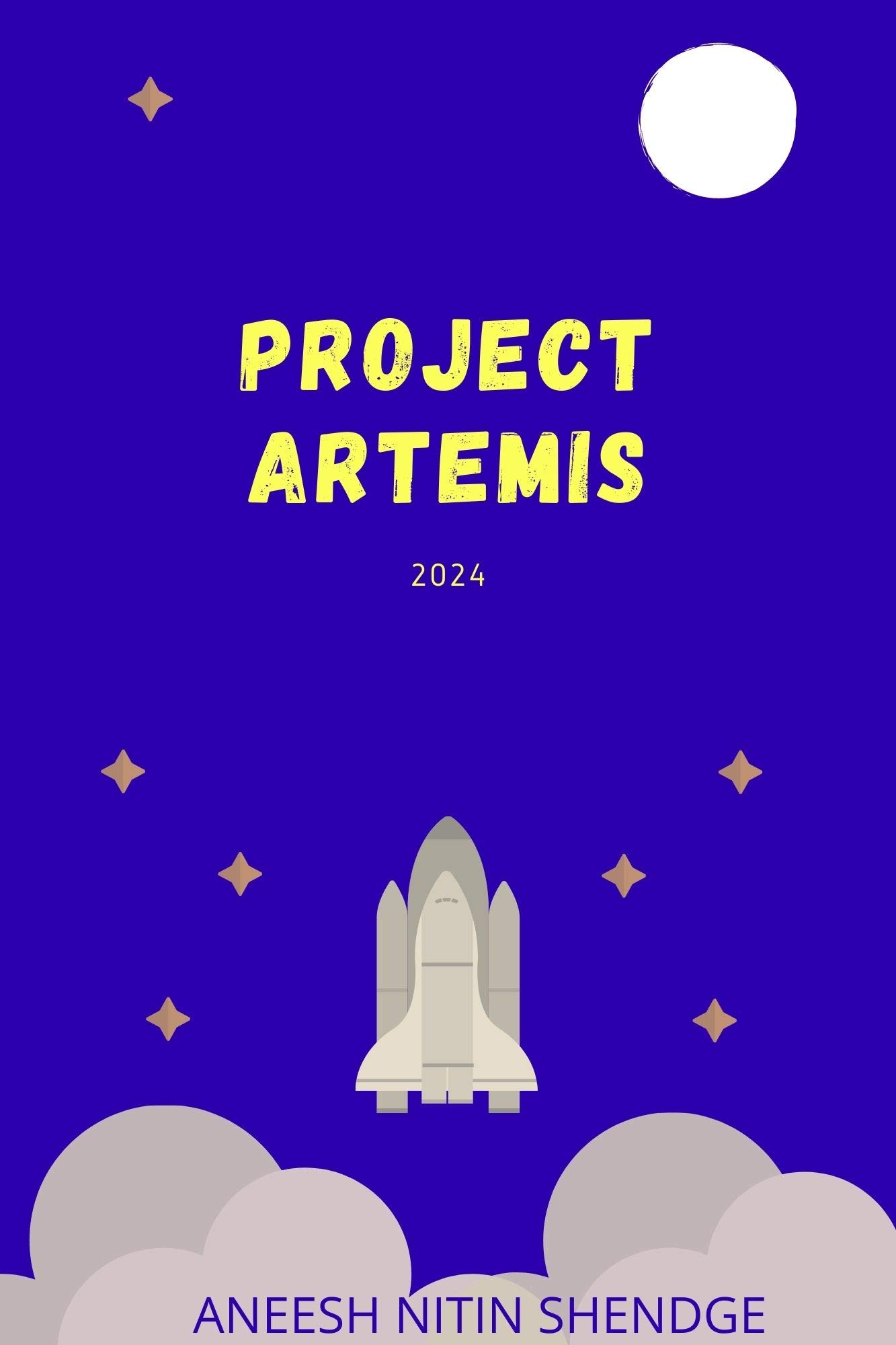 Project Artemis: 2024 by Aneesh Shendge | Goodreads