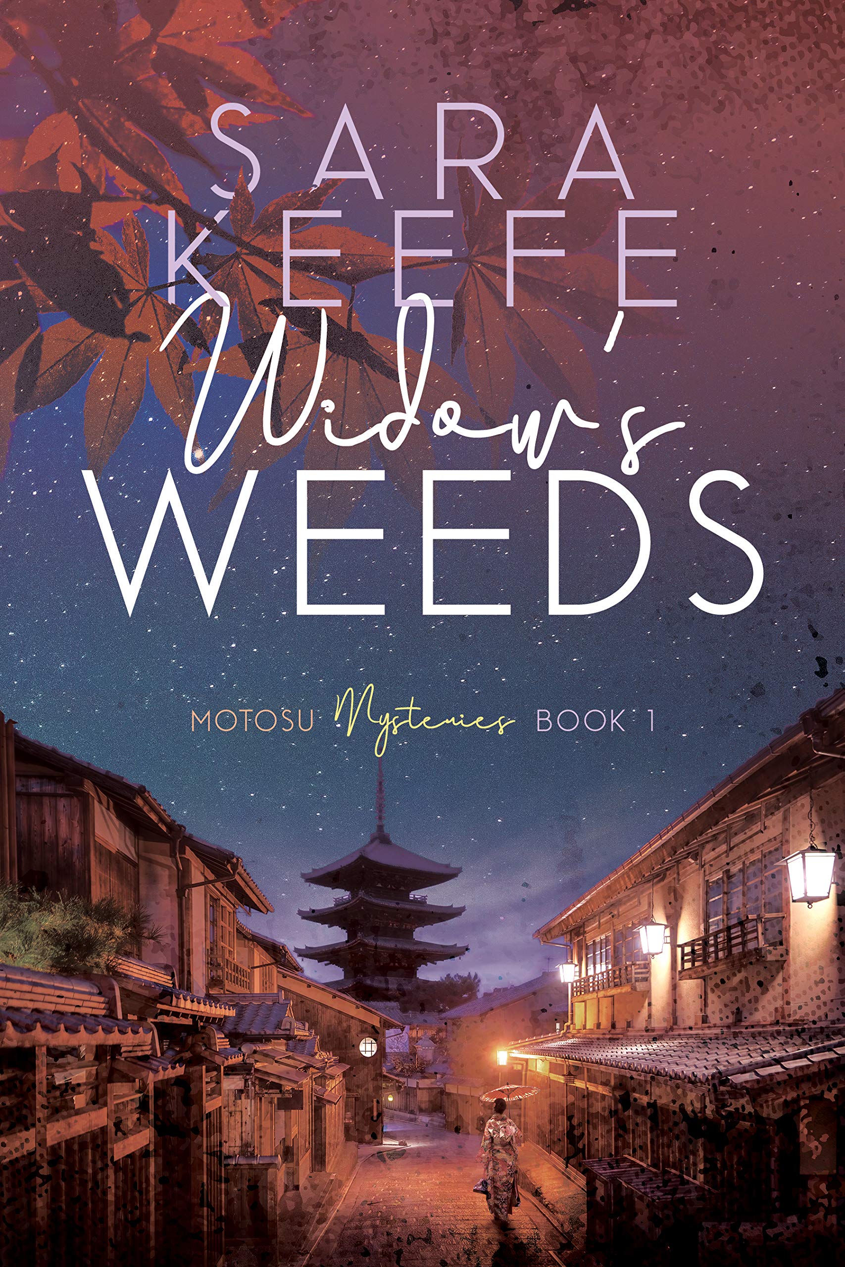 Widow's Weeds (Motosu Mysteries Book 1) by Sara Keefe | Goodreads