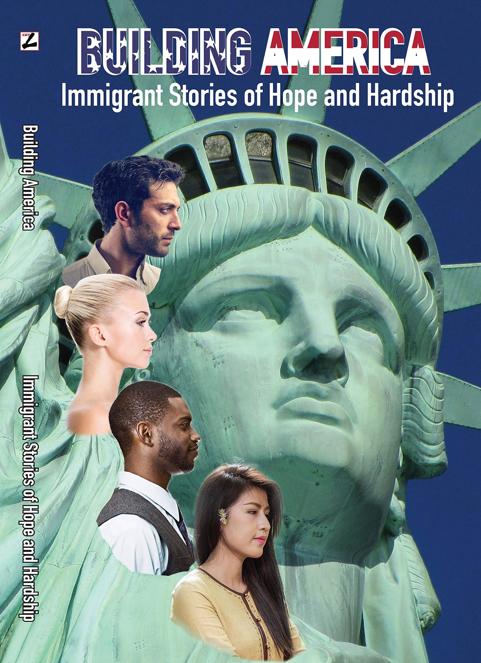 Building America: Immigrant Stories of Hope and Hardship by Mary Saad ...