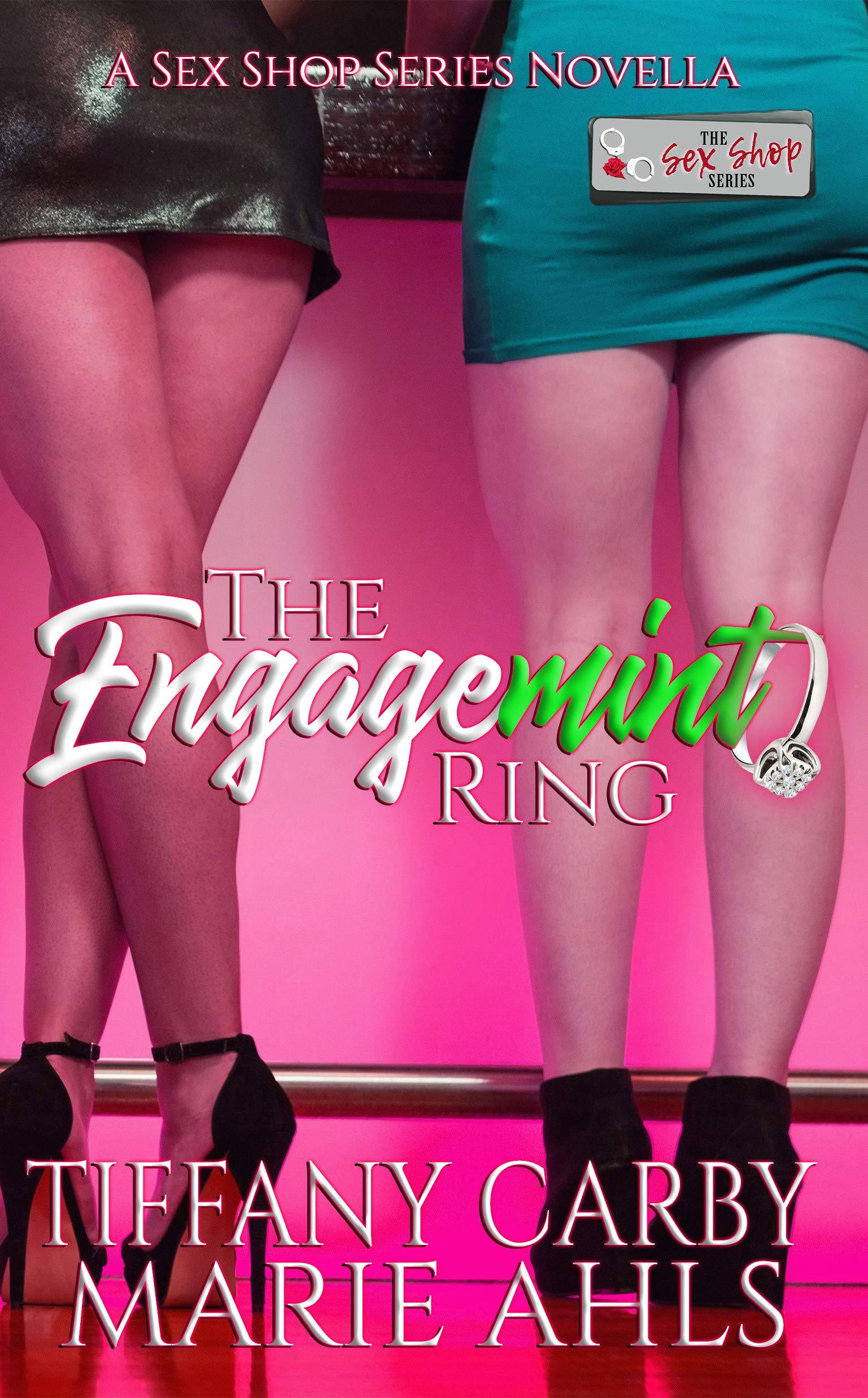 The Engagemint Ring: A Sex Shop Series novella by Tiffany Carby | Goodreads