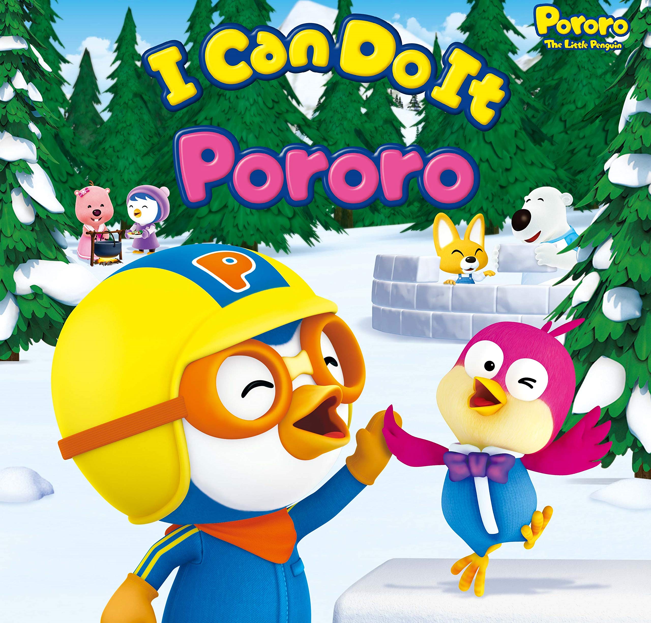 Pororo the Little Penguin: I Can Do It Pororo by Kidsicon | Goodreads