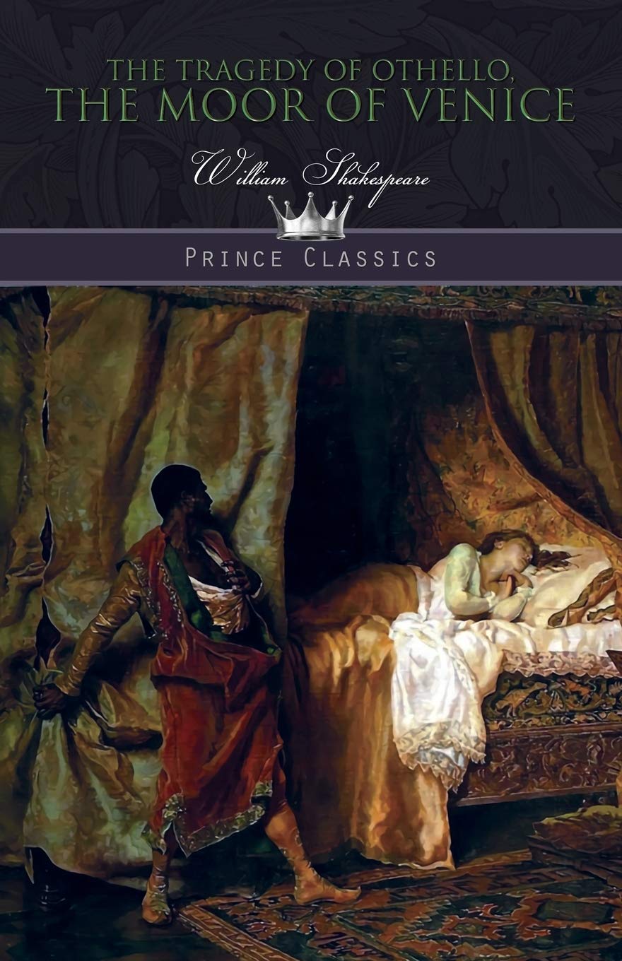 The Tragedy of Othello, The Moor of Venice by William Shakespeare ...