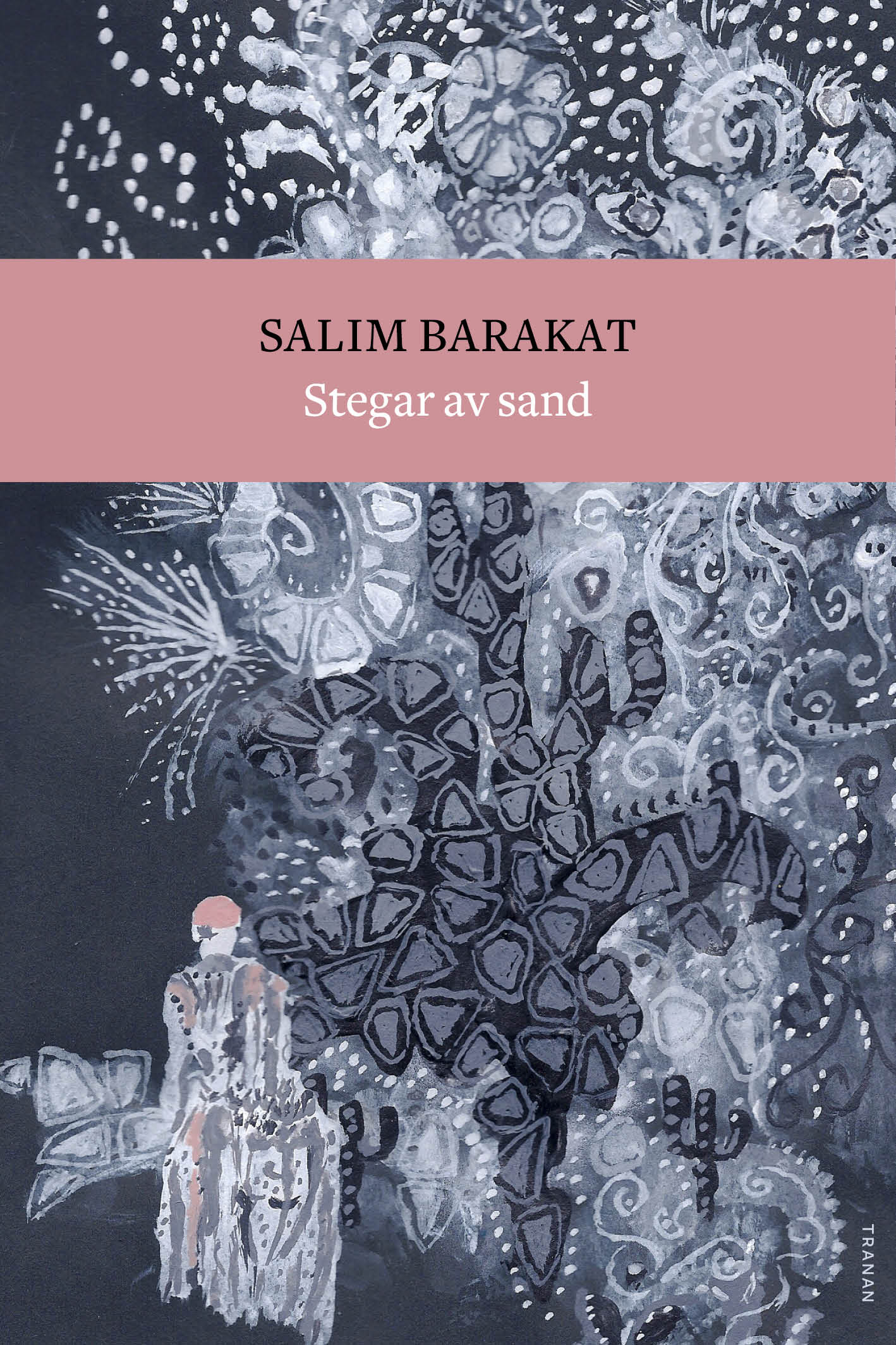 Stegar av sand by Salim Barakat | Goodreads