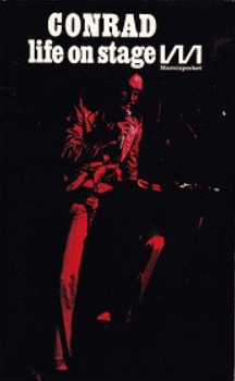 Conrad life on stage. Gedichten 1963-1973. by Patrick Conrad | Goodreads