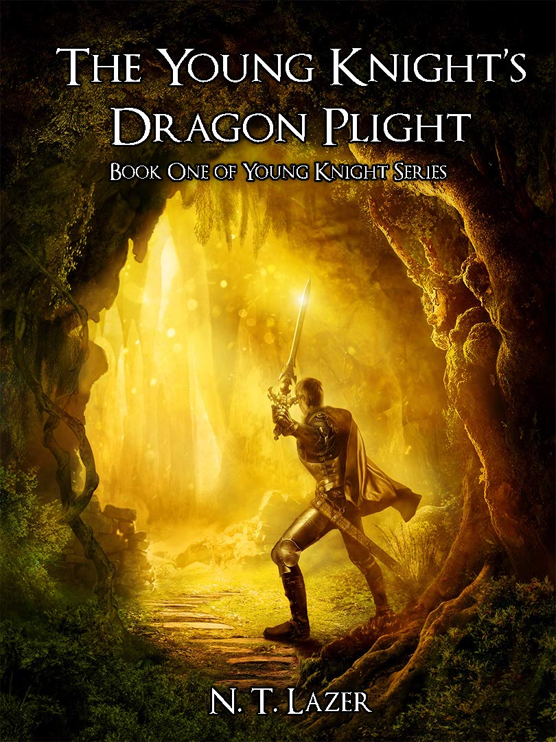 The Young Knight's Dragon Plight: Book One of the Young Knight Series ...