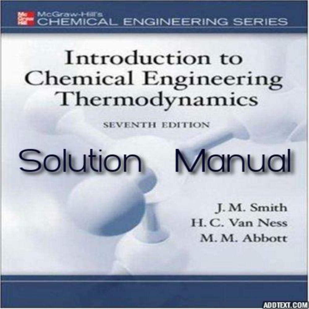 solution manual Introduction to Chemical Engineering Thermodynamics 7th ...