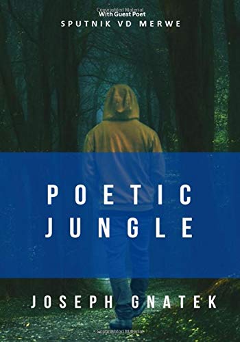 Poetic Jungle by Joseph Gnatek | Goodreads