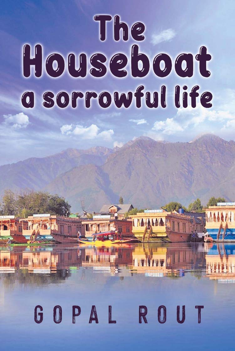 The Houseboat a sorrowful life by Gopal Rout | Goodreads