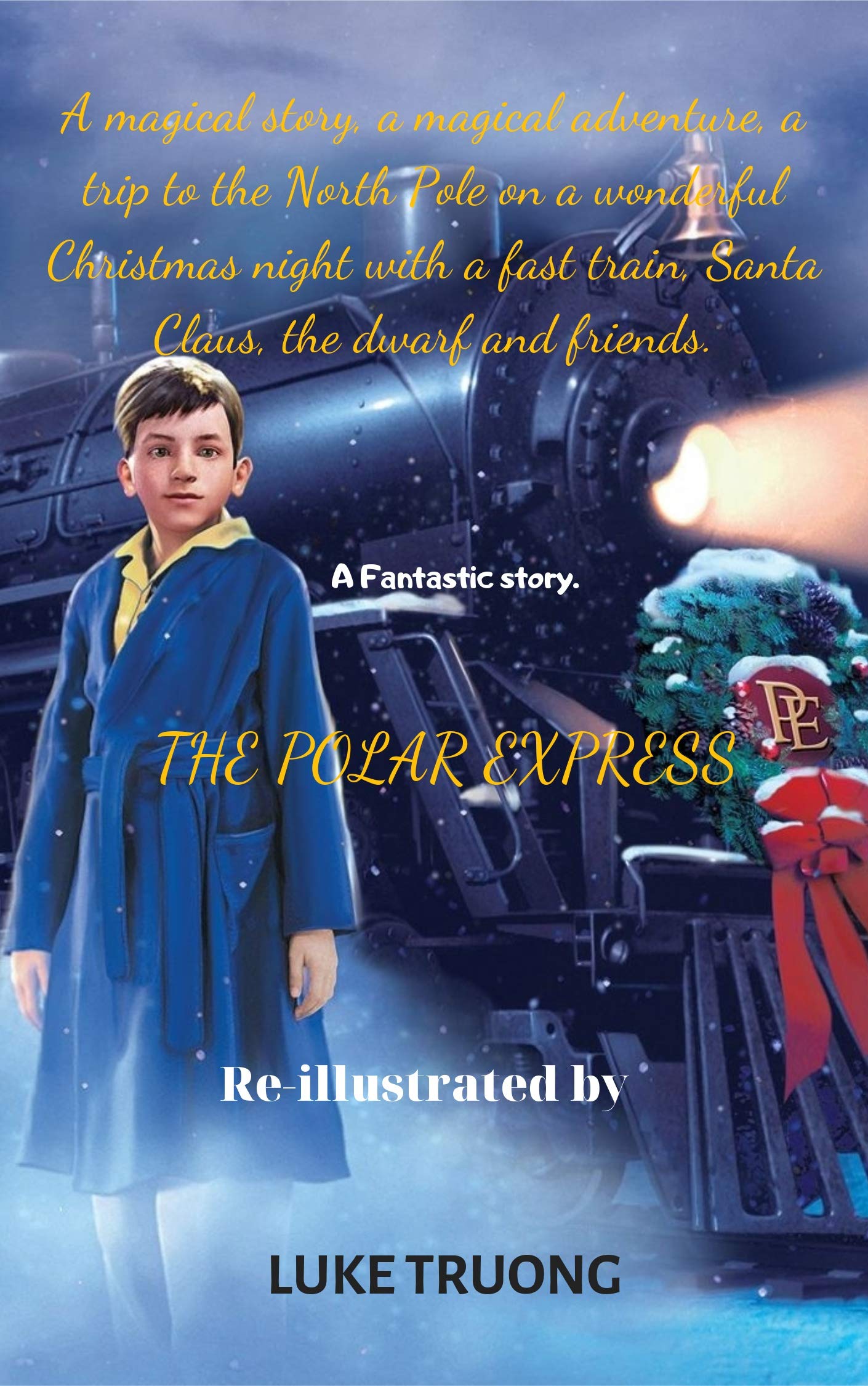 The Polar Express by Luke Truong | Goodreads