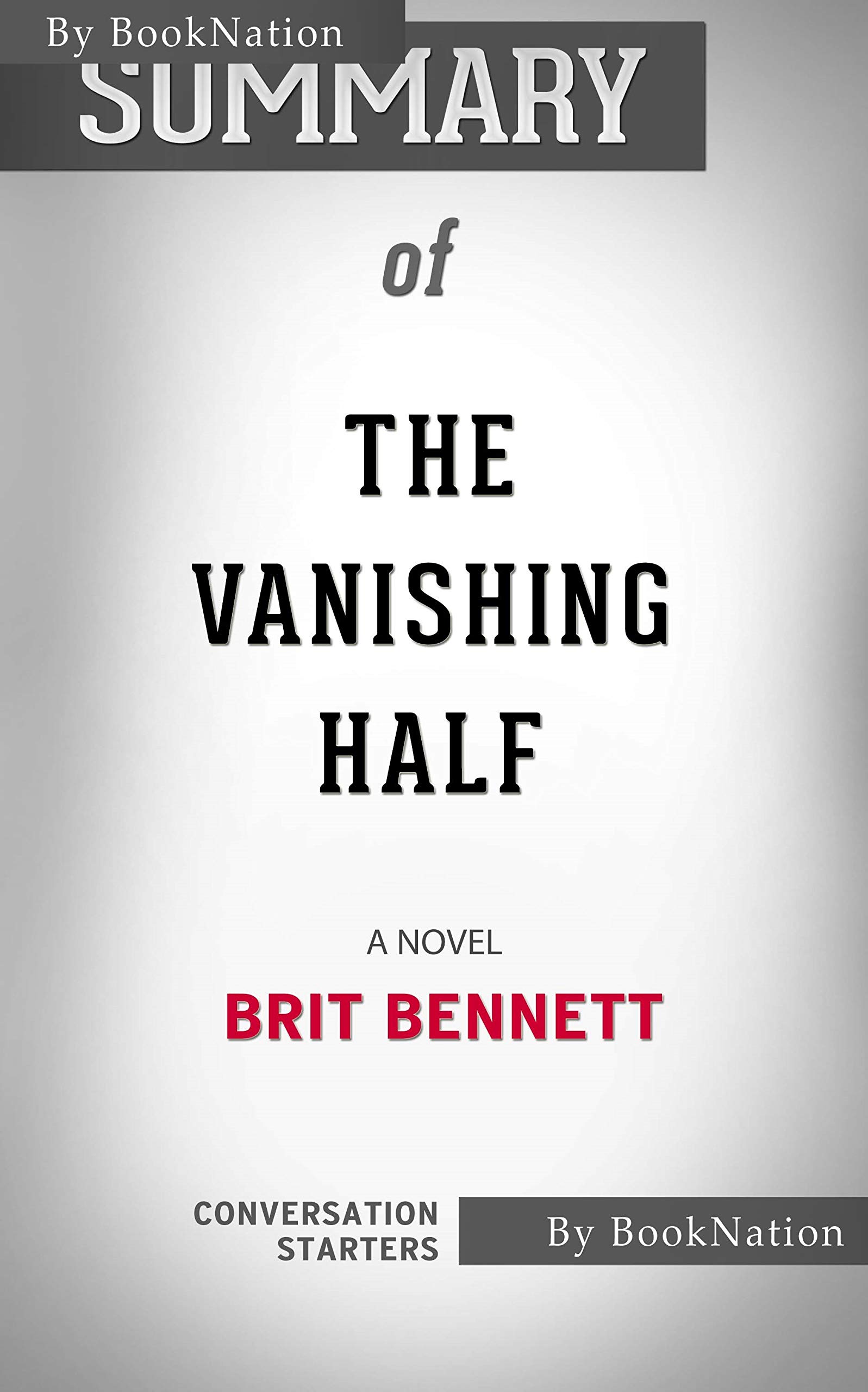 Summary of The Vanishing Half: A Novel: Conversation Starters by Paul ...