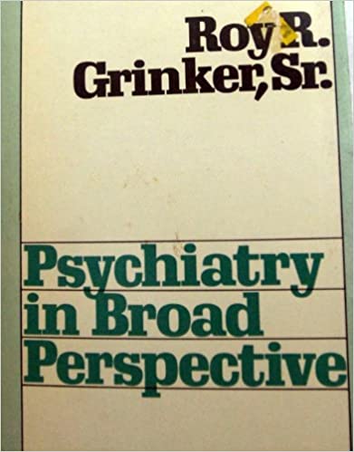Psychiatry in Broad Perspective, by Roy Richard Grinker | Goodreads