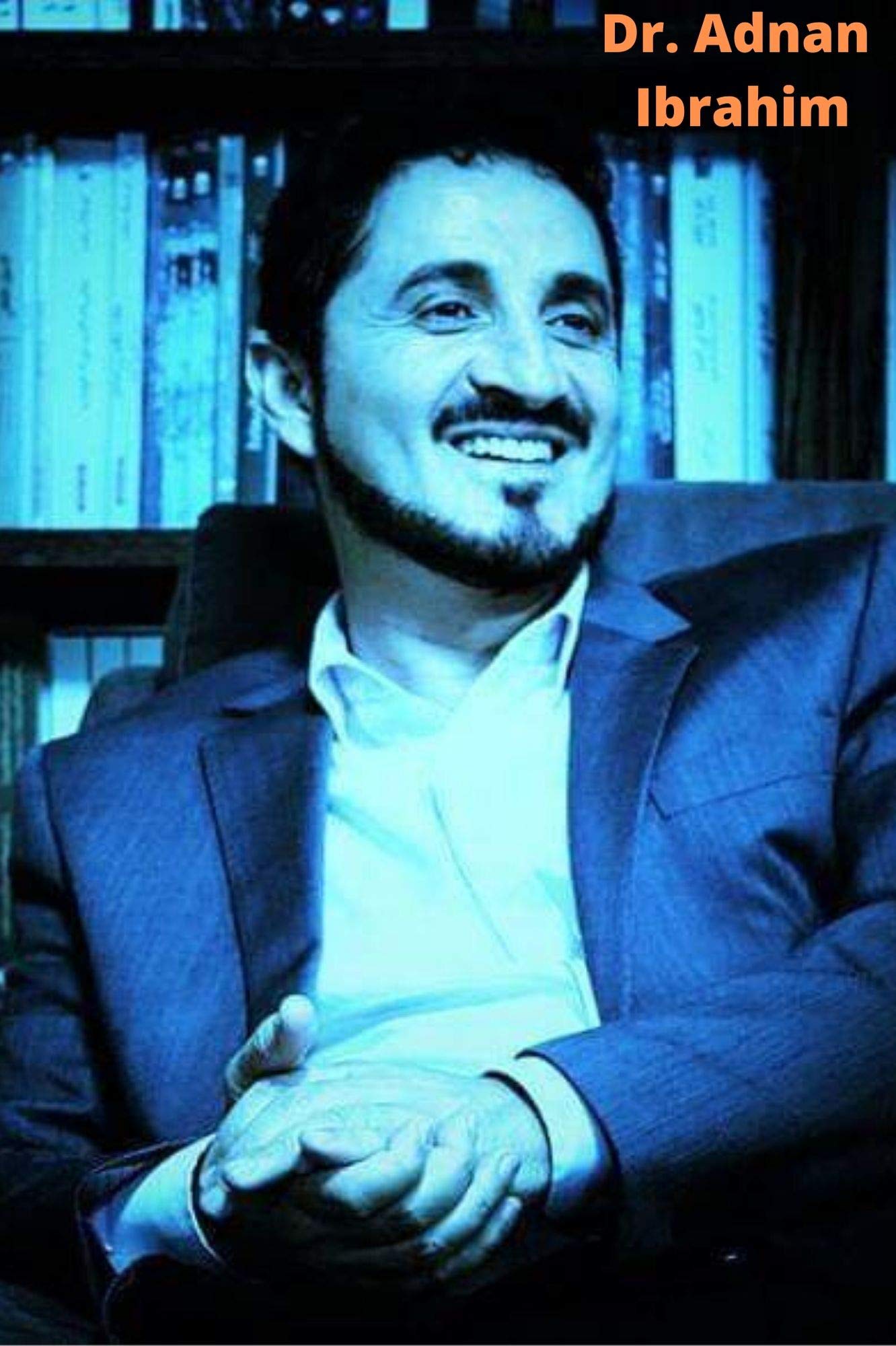 Dr. adnan ibrahim: د. عدنان إبراهيم by BADEREDDIN MJIDA | Goodreads