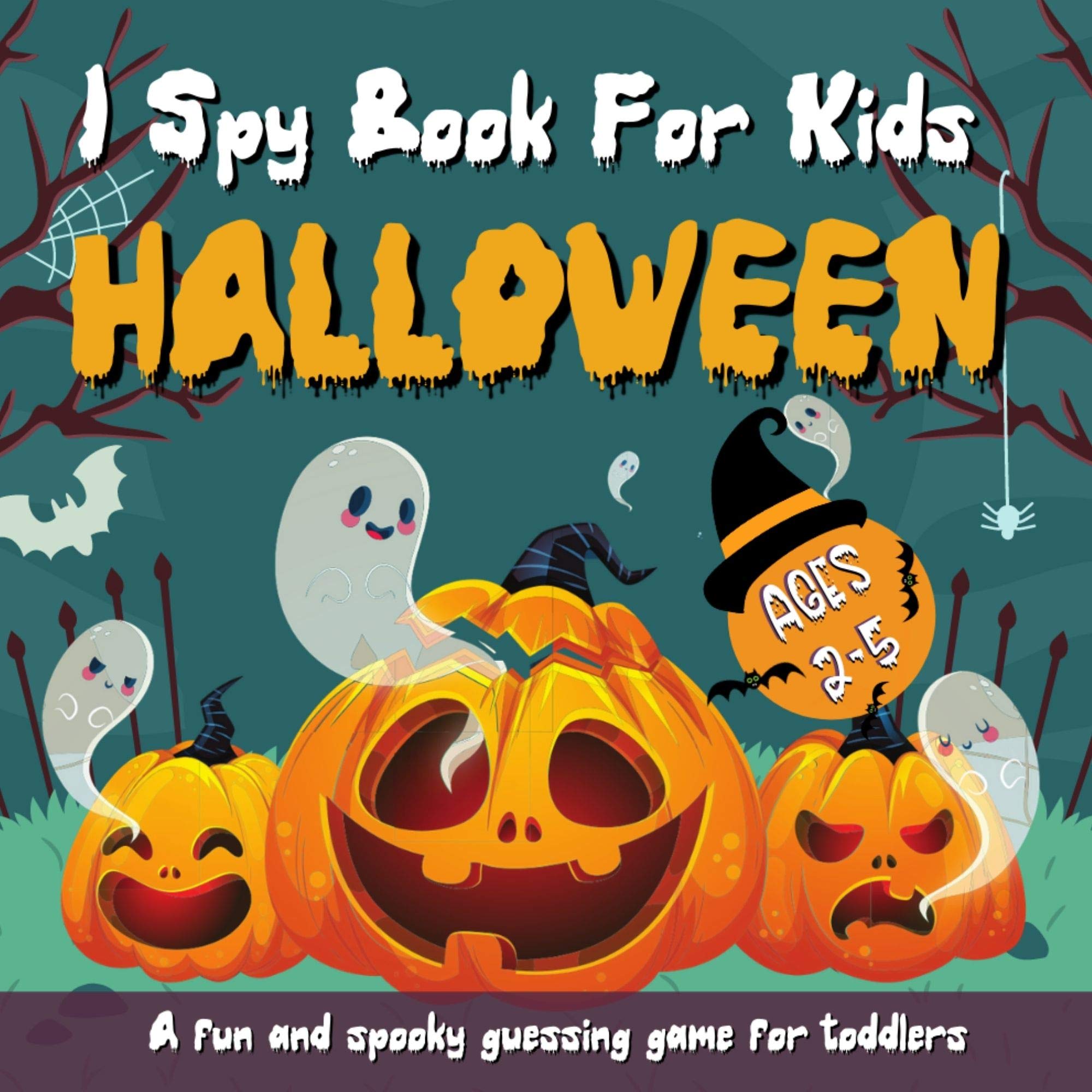 I Spy Halloween Book For Kids Ages 2-5: A Fun And Spooky Guessing Game ...