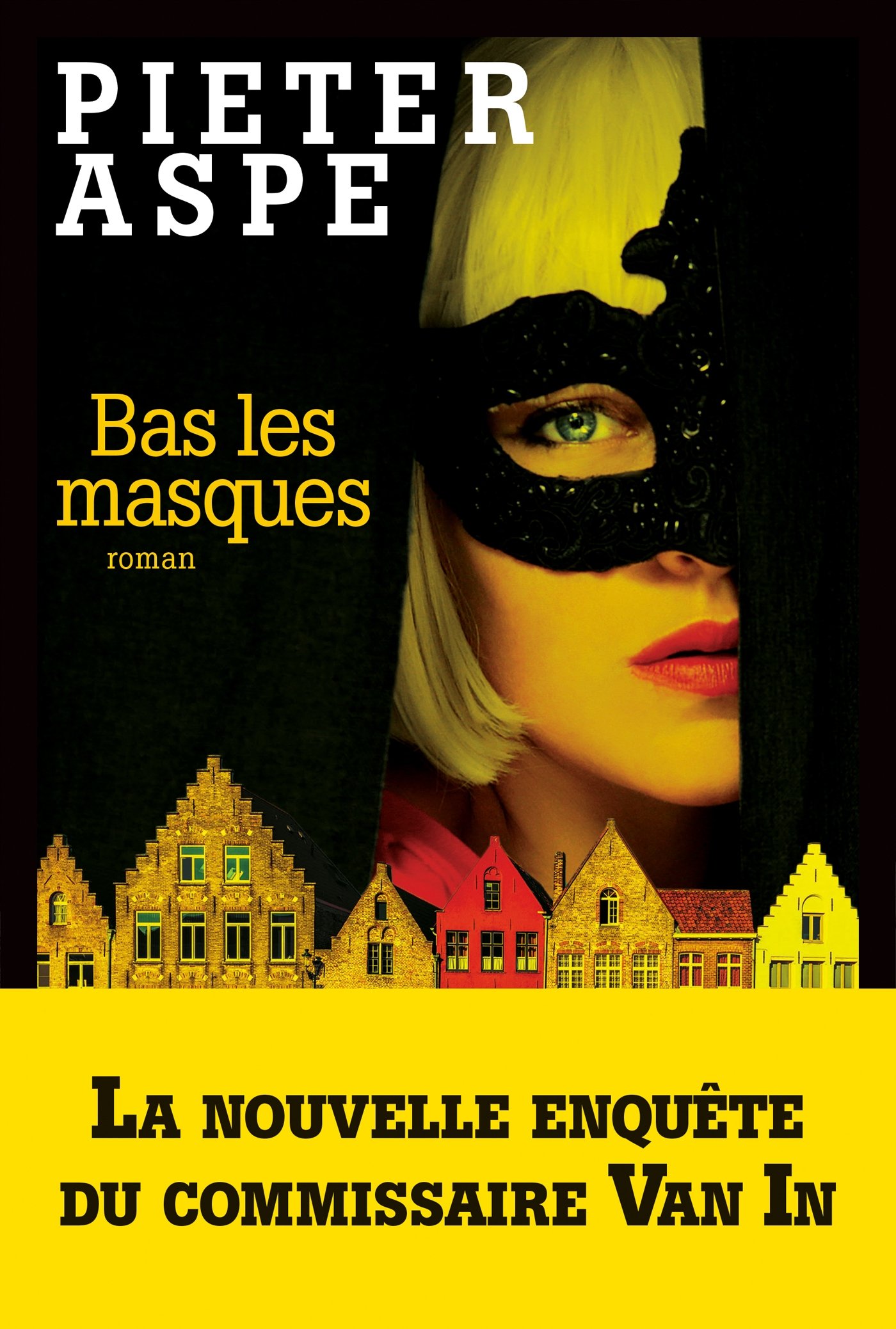 Bas les masques (Les Enquêtes du commissaire Van In) by Emmanuèle ...