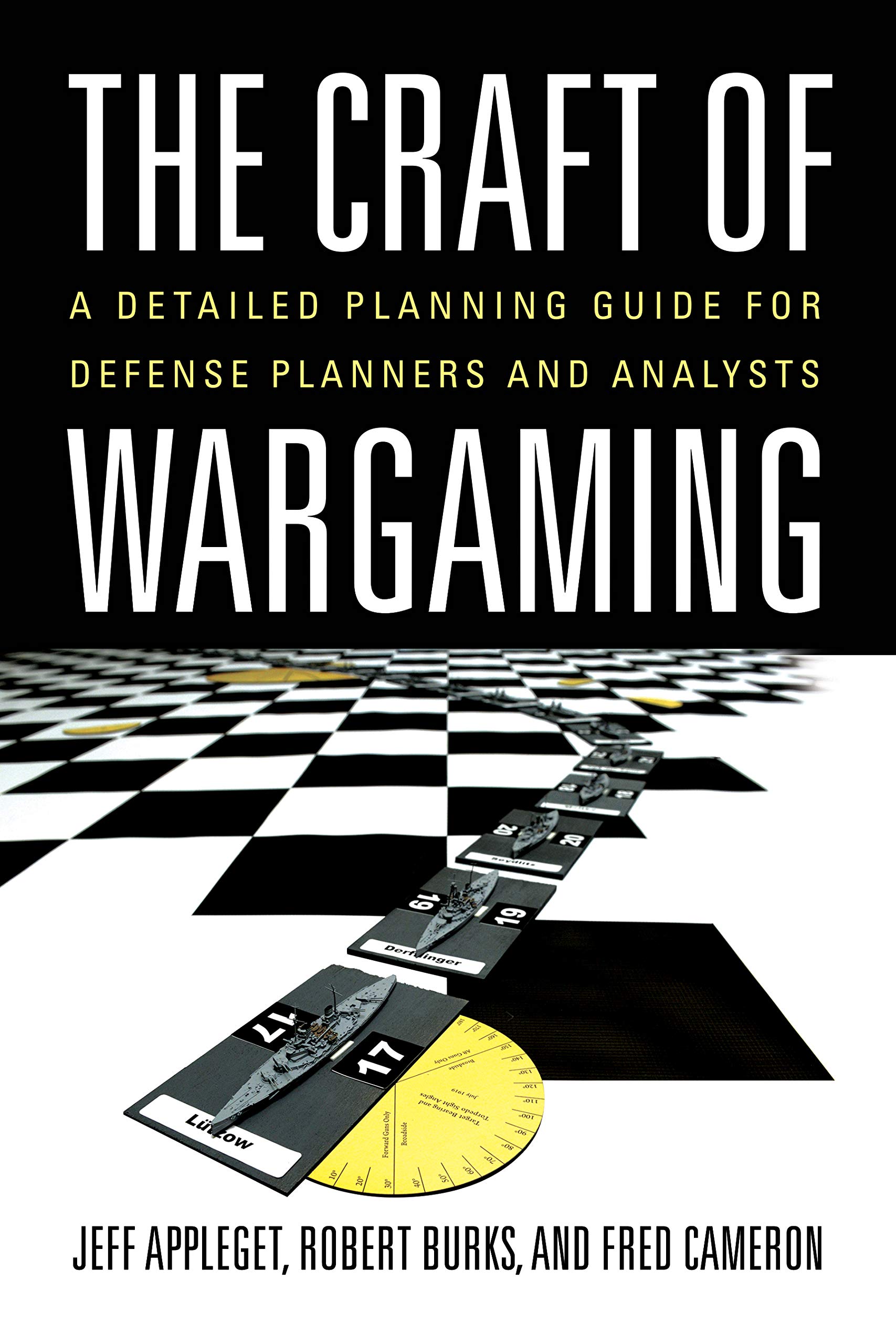 The Craft of Wargaming: A Detailed Planning Guide for Defense Planners ...