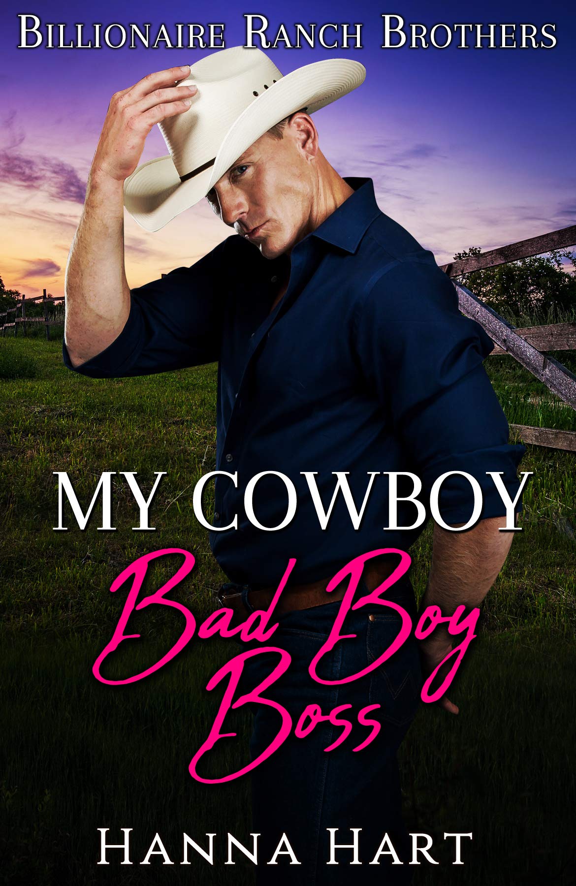 My Cowboy Bad Boy Boss (Billionaire Ranch Brothers #5) by Hanna Hart ...