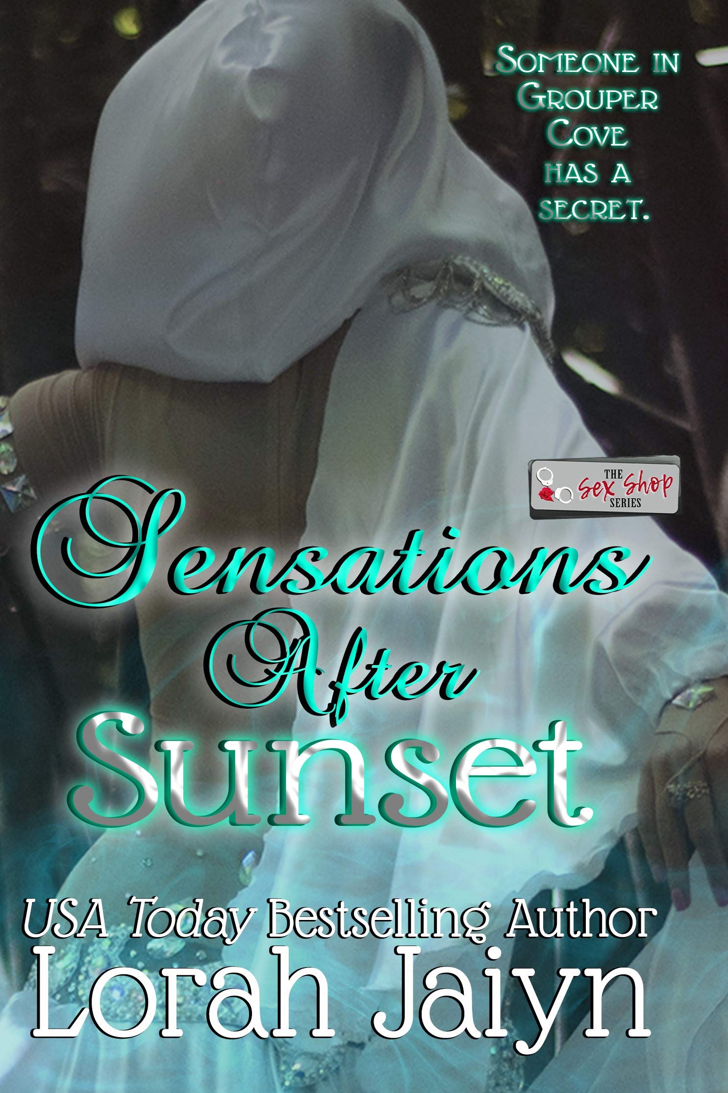 Sensations After Sunset: A Sex Shop Series novella by Lorah Jaiyn ...