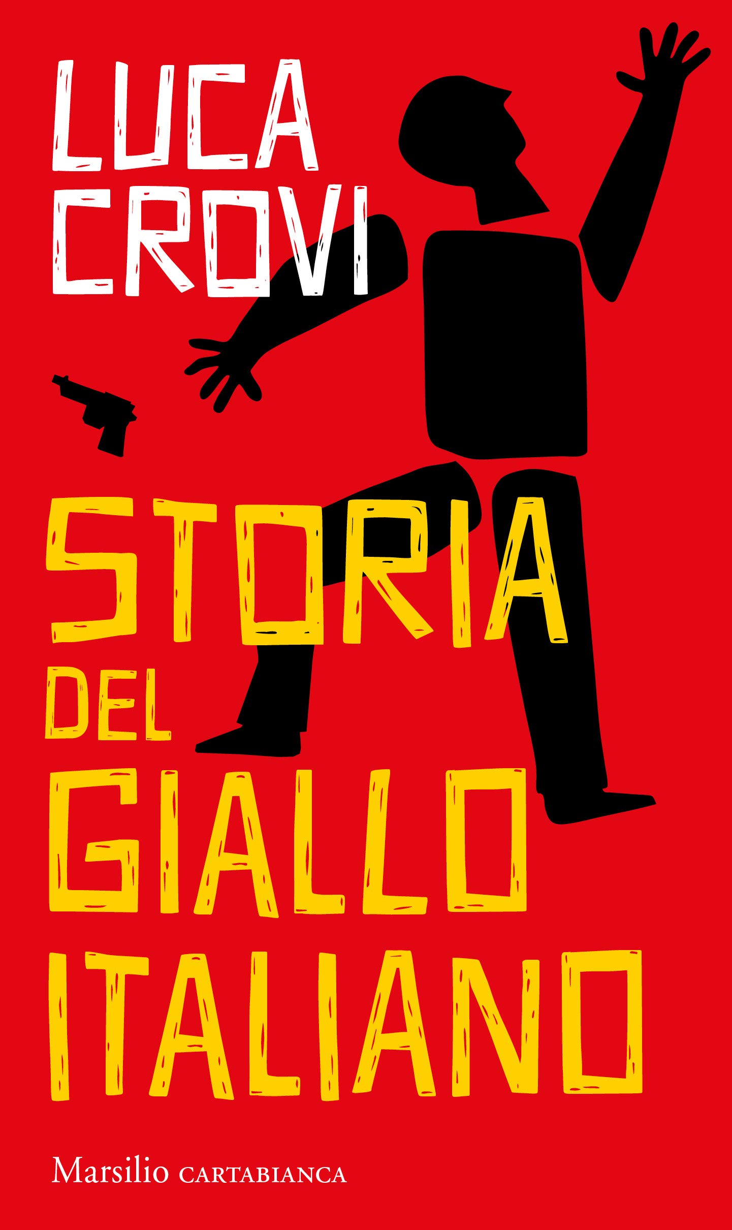 Storia del giallo italiano by Luca Crovi | Goodreads
