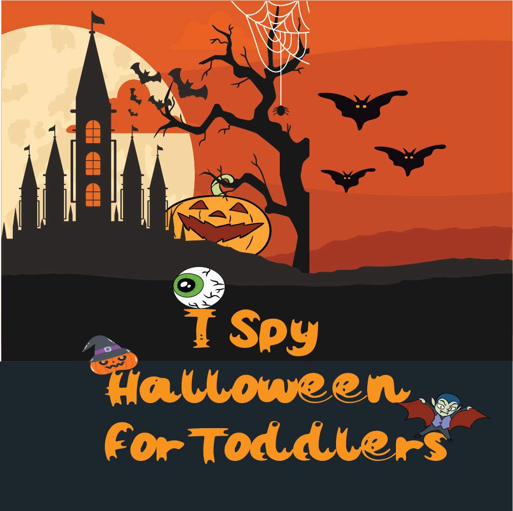 I Spy Halloween for Toddlers: A funny halloween images for kids ...