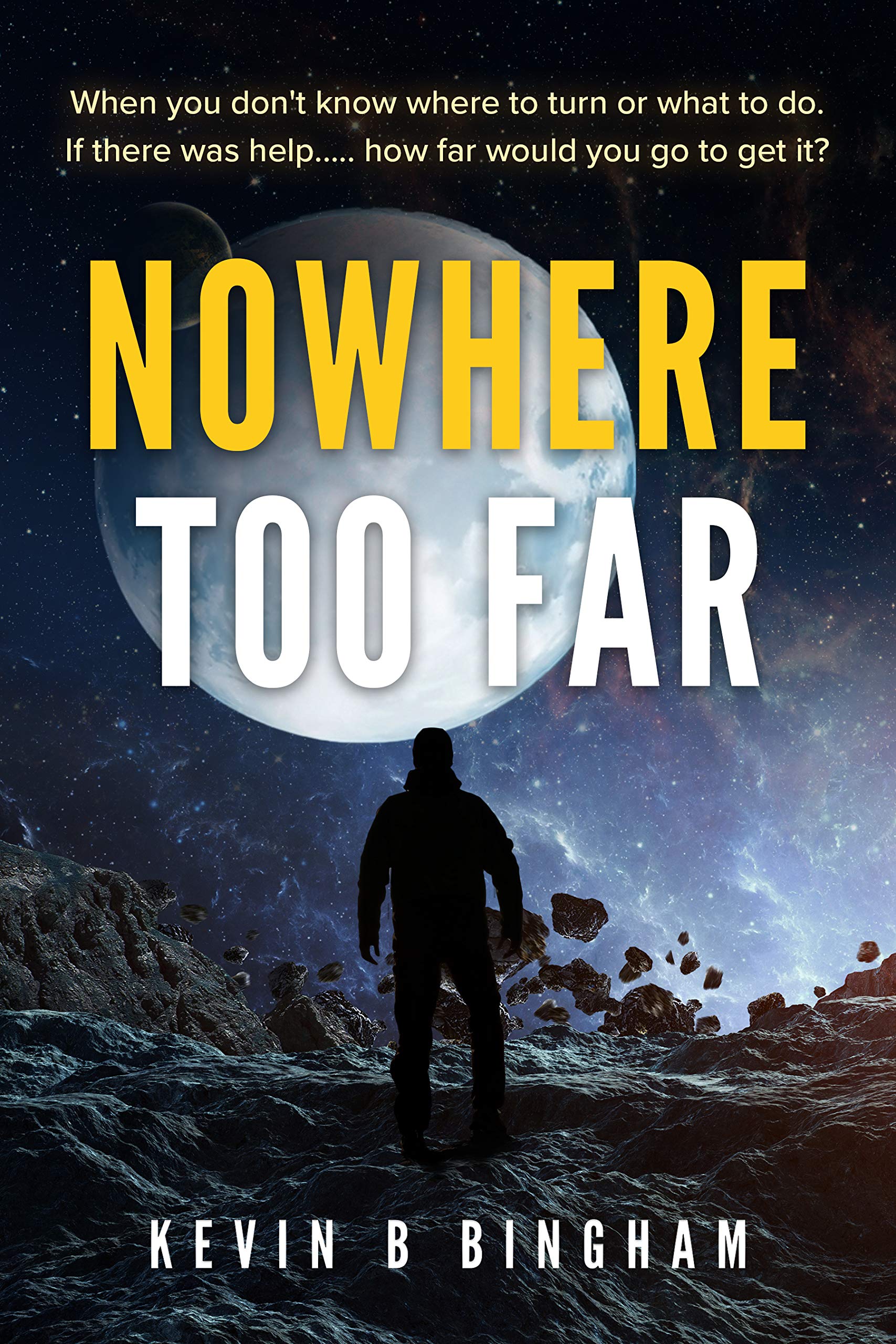 Nowhere Too Far by Kevin B Bingham | Goodreads