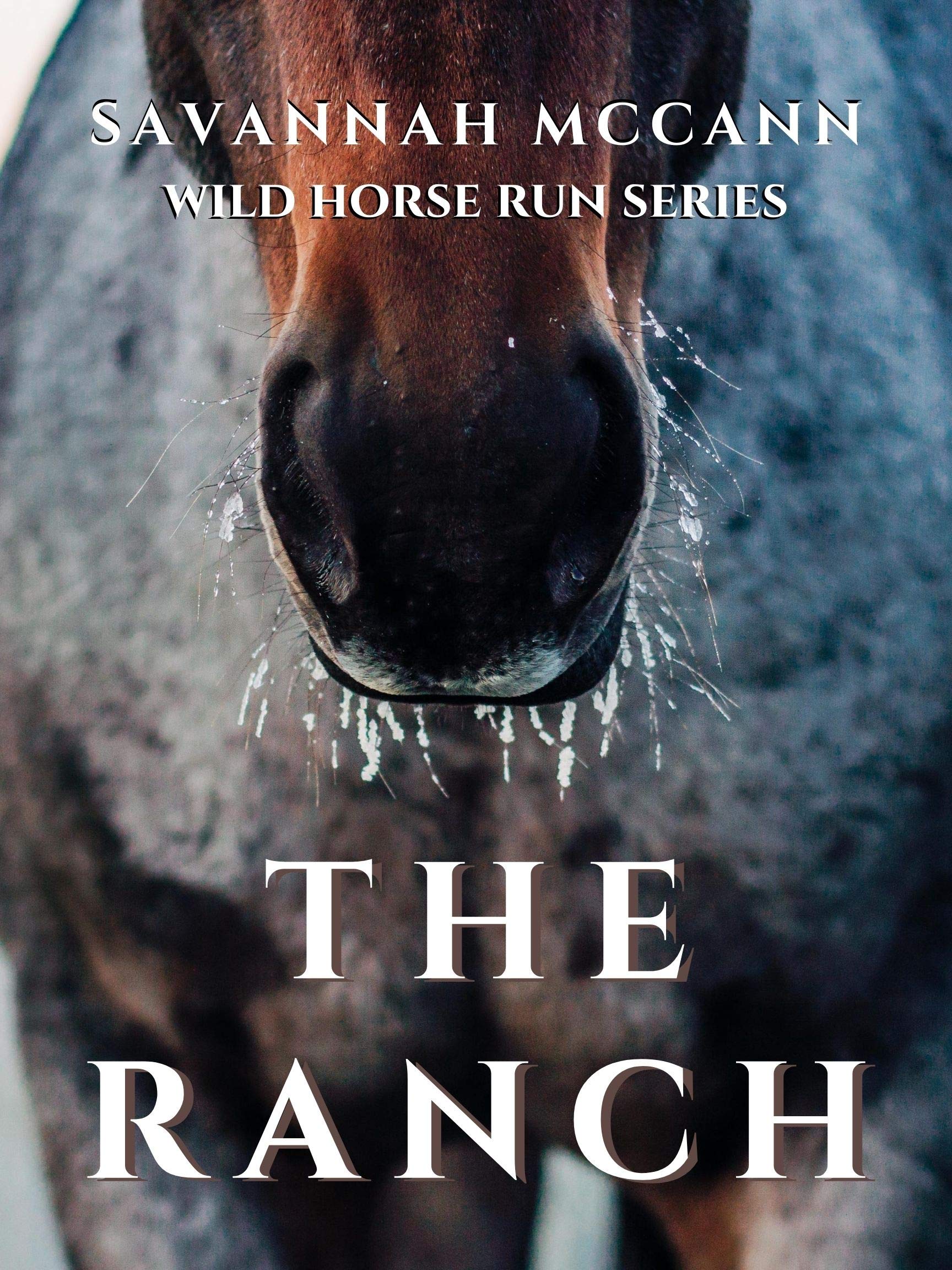 The Ranch (Wild Horse Run Book 1) by Savannah McCann | Goodreads