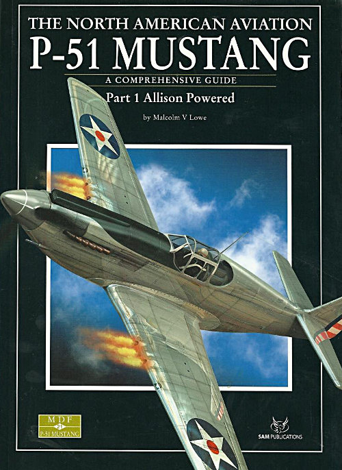 The North American Aviation P-51 Mustang A Comprehensive Guide: Part 1 ...