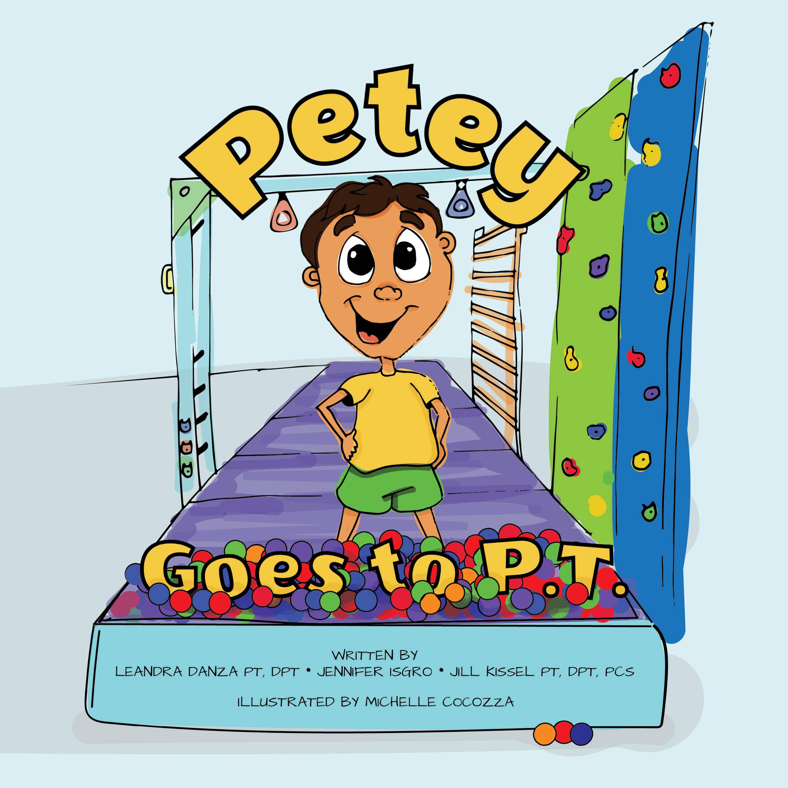 Petey Goes To PT by Jill Kissel | Goodreads