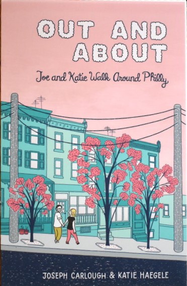 Out and About: Joe and Katie Walk Around Philly by Joseph Carlough ...