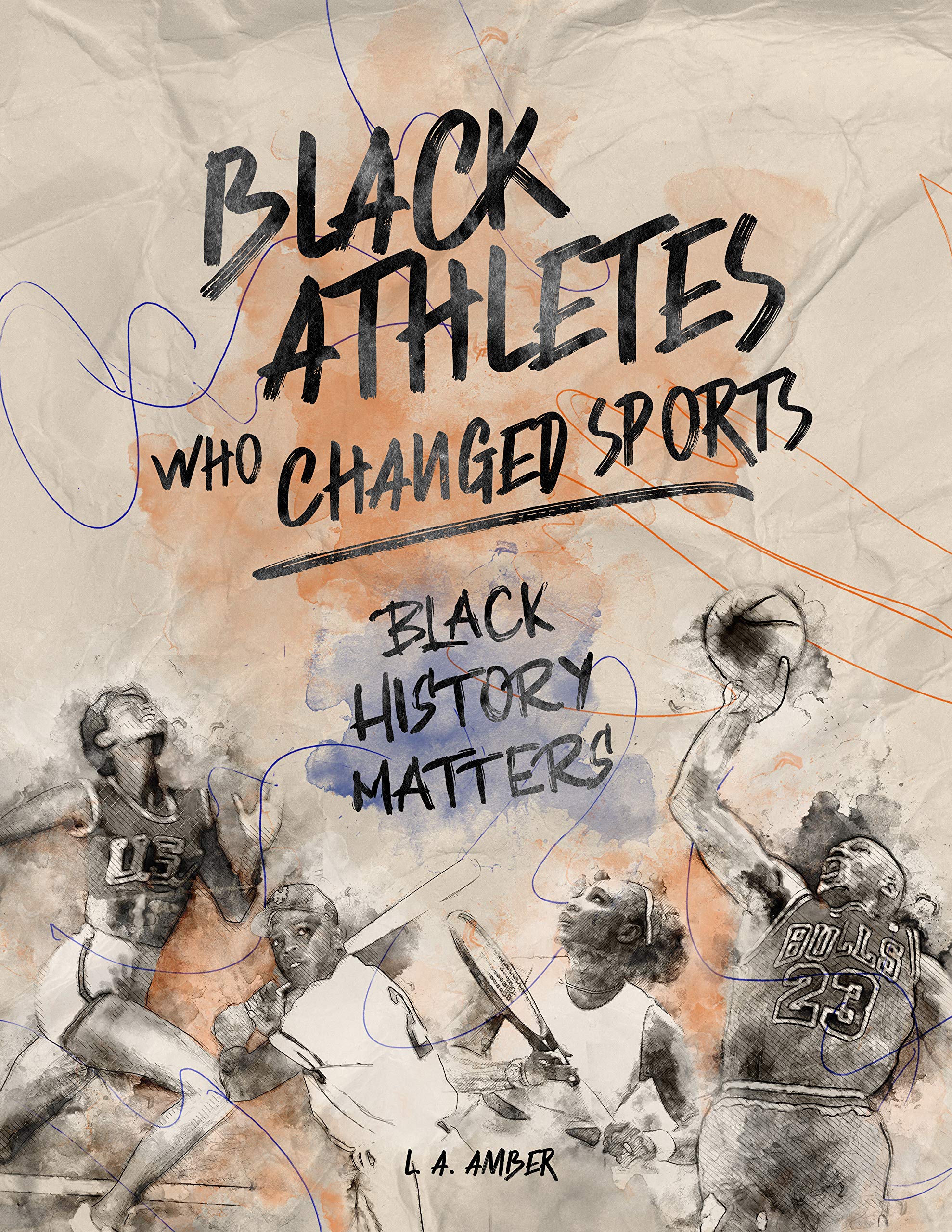 Black Athletes who Changed Sports: Black History Matters Book Series by ...