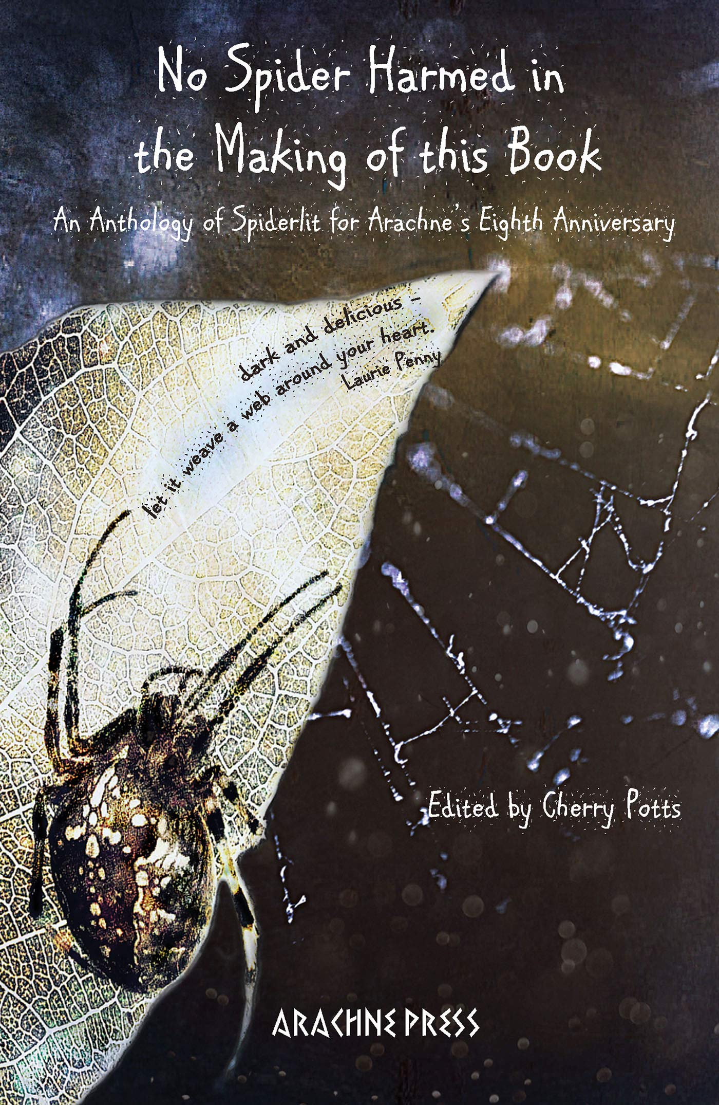 No Spider Harmed in the Making of this Book: An Anthology of Spiderlit ...