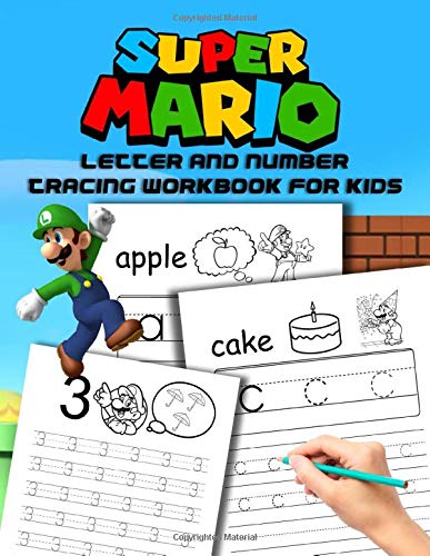 Super Mario Letter And Number Tracing Workbook For Kids: An Amazing ...