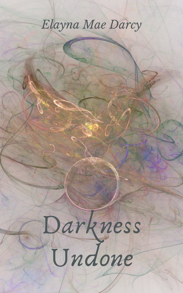 Darkness Undone by Elayna Mae Darcy | Goodreads