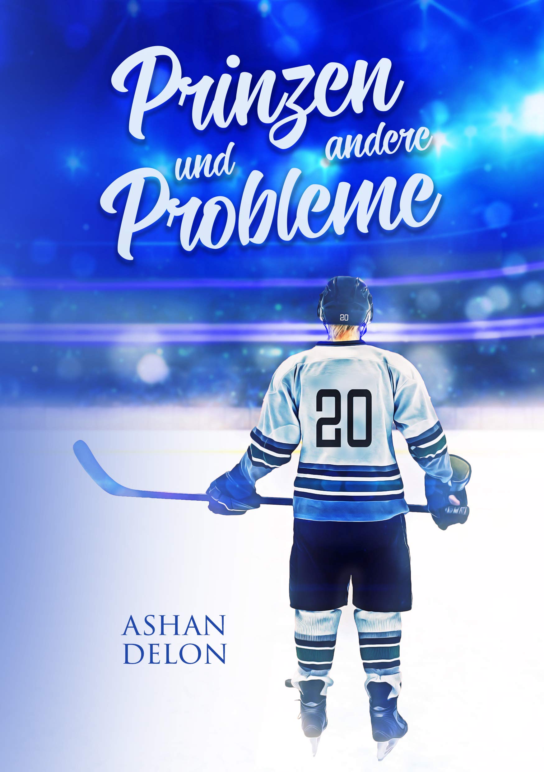 Prinzen und andere Probleme (German Edition) by Ashan Delon | Goodreads