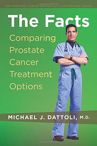 The Facts: Comparing Prostate Cancer Treatment Options by Michael J ...