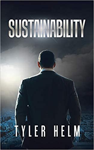 Sustainability by Tyler Helm | Goodreads