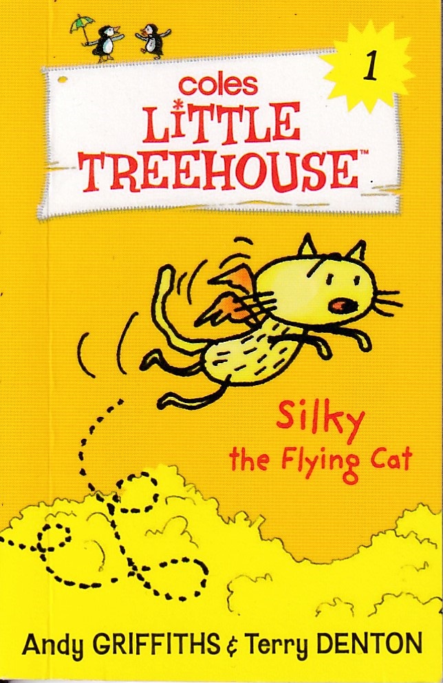 Silky the Flying Cat (Coles Little Treehouse #1) by Andy Griffiths ...