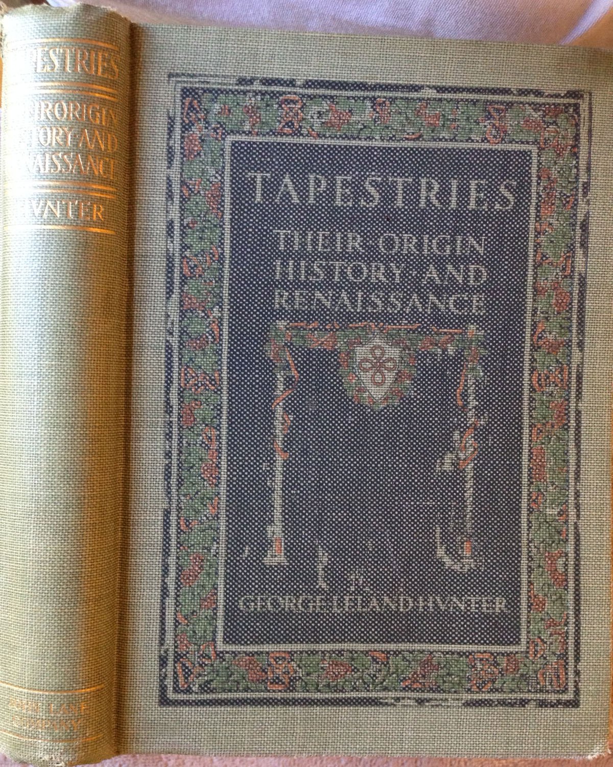 Tapestries Their Origin, History and Renaissance by George Leland ...