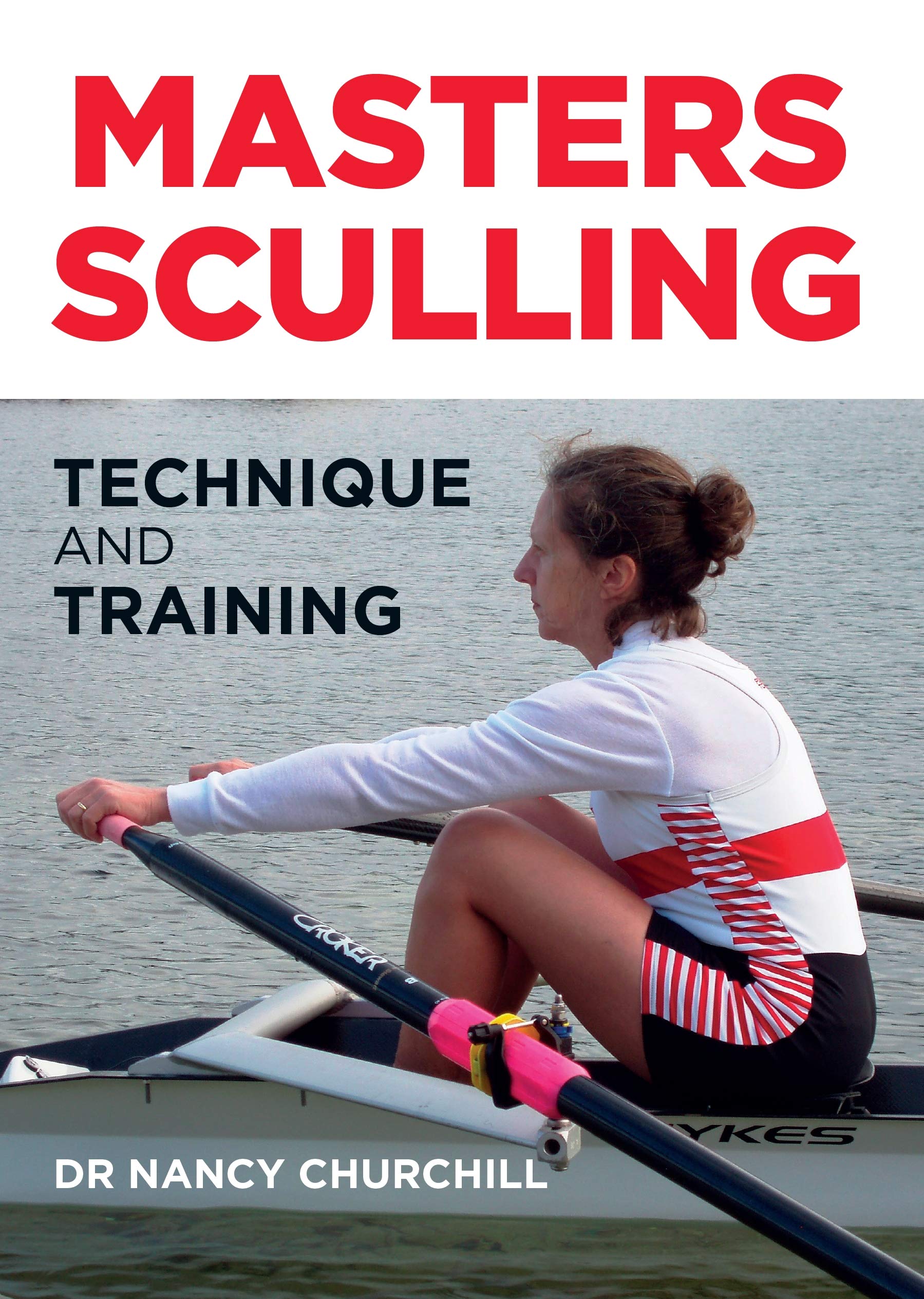 Masters Sculling: Technique and Training | Goodreads