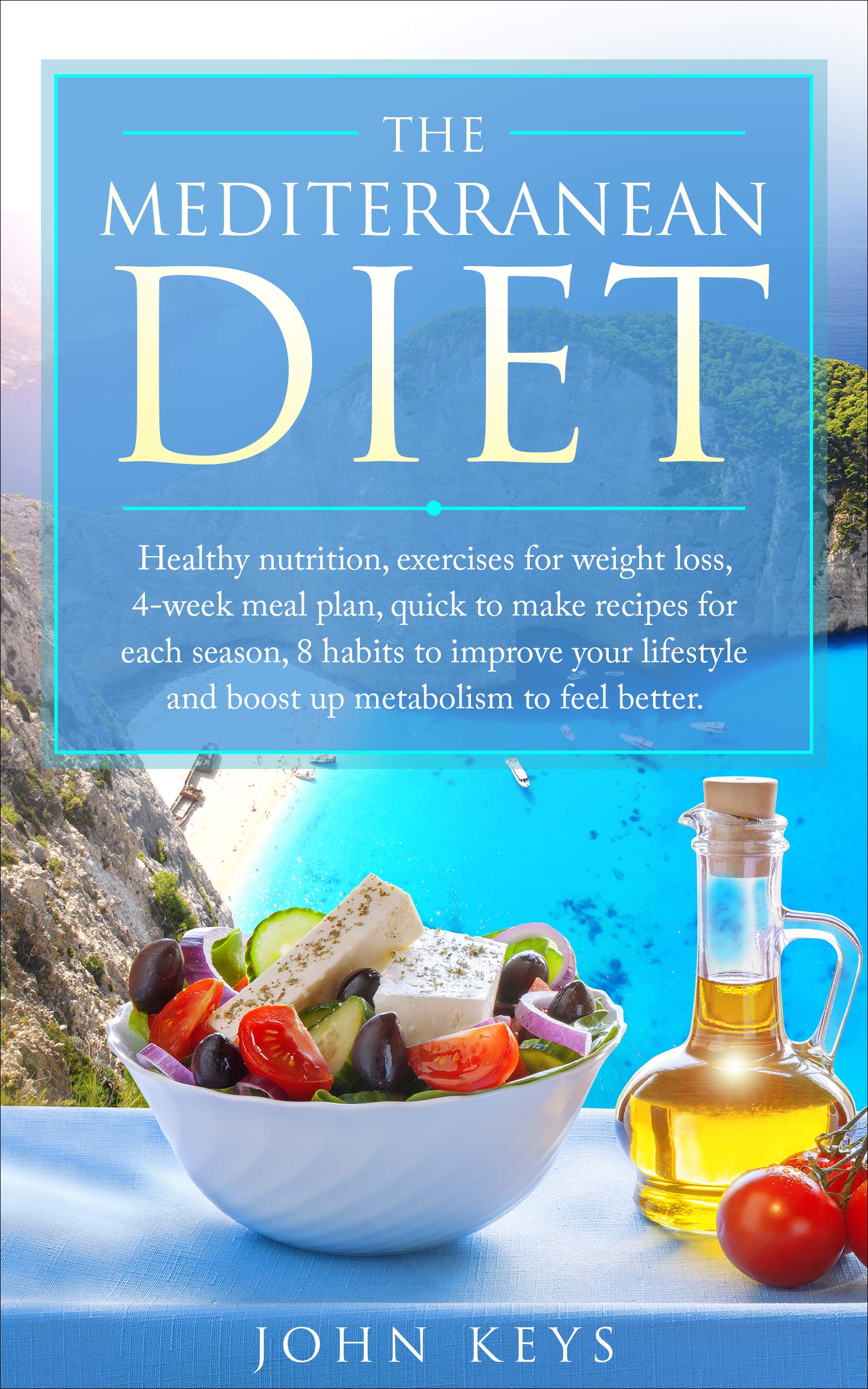The Mediterranean Diet: Healthy Nutrition, Exercises For Weight Loss, 4 ...