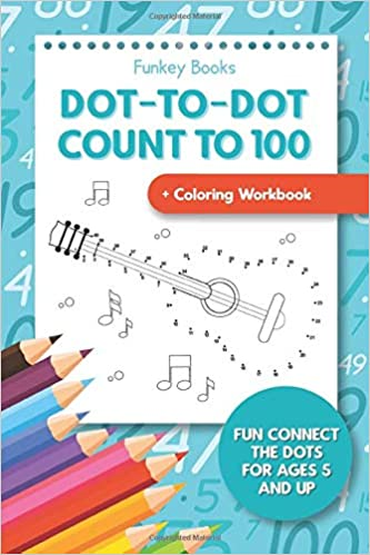Dot-To-Dot Count to 100 Coloring Workbook by Funkey Books | Goodreads