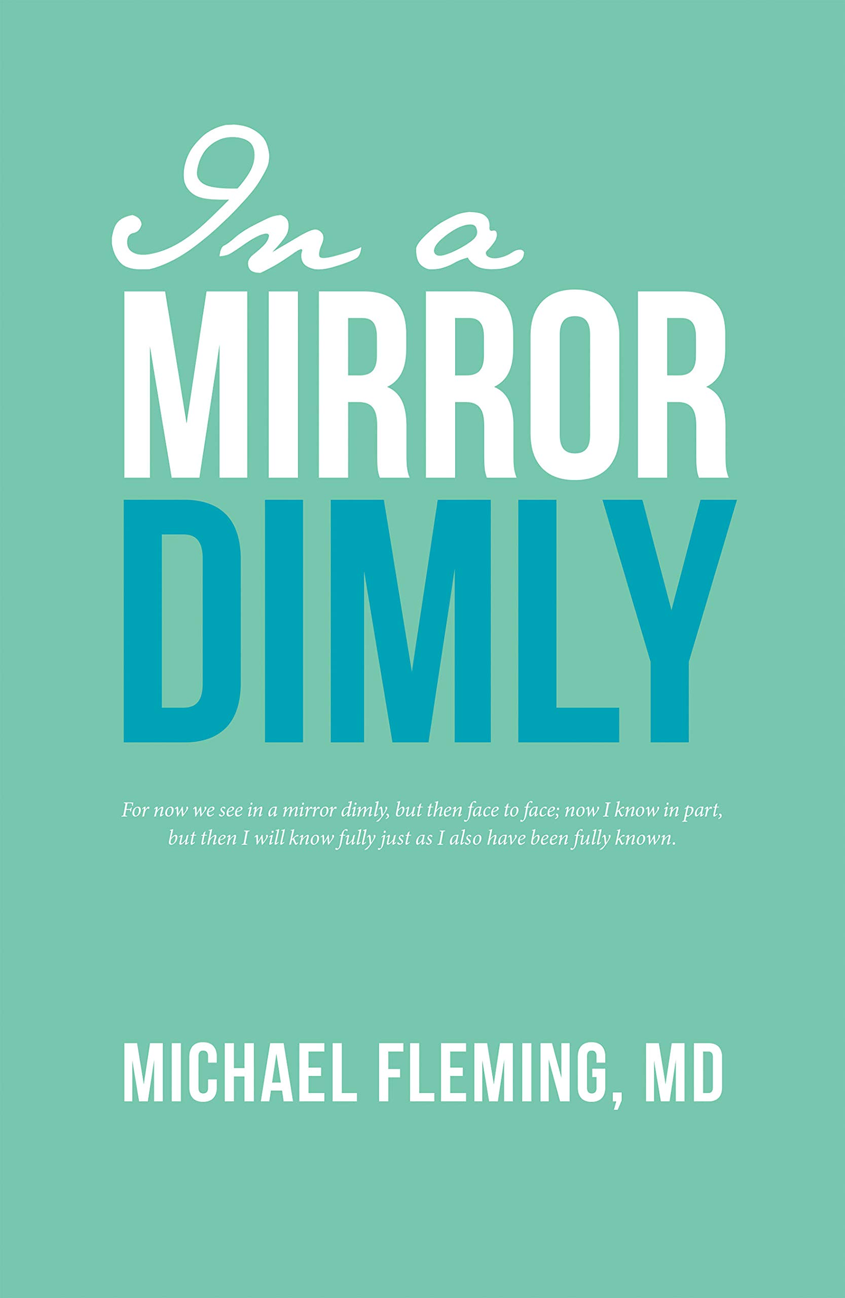 In a Mirror Dimly by Michael Fleming | Goodreads
