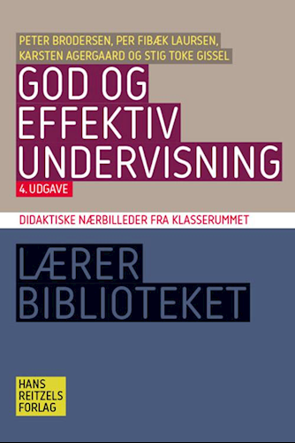God og effektiv undervisning - didaktiske nærbilleder fra klasserummet by Peter Brodersen ...