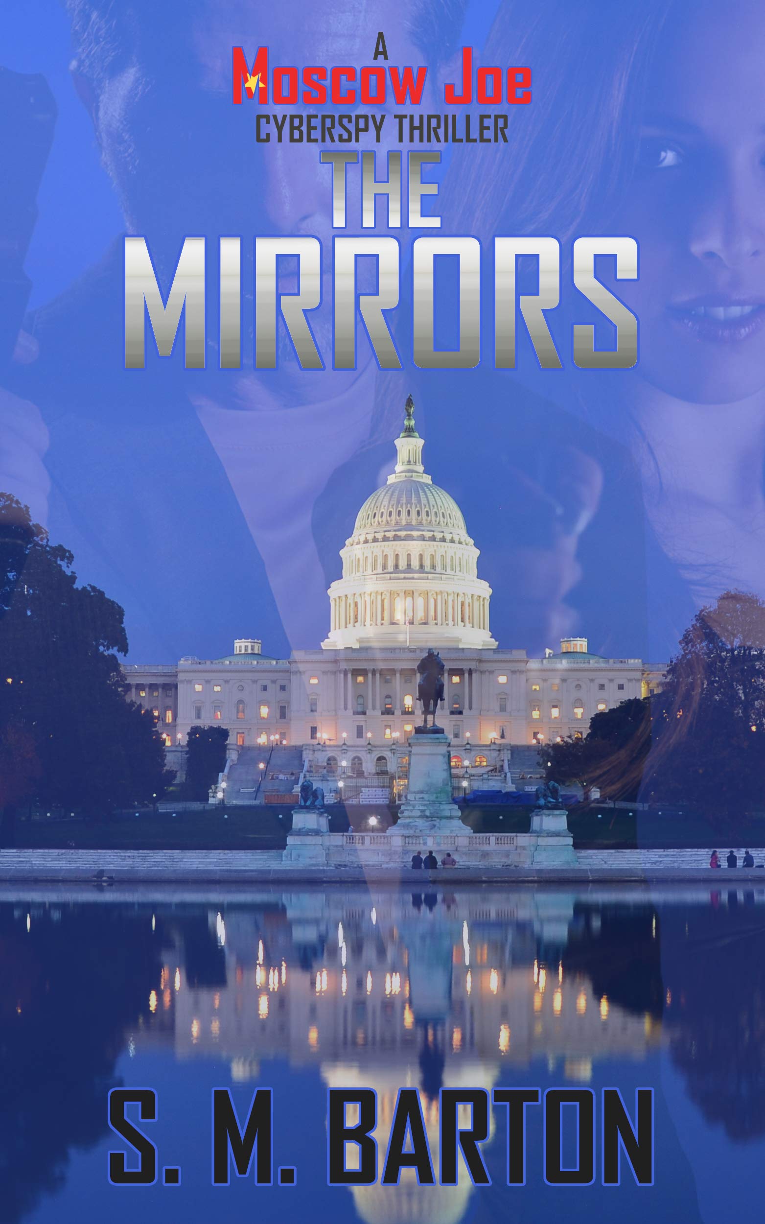 The Mirrors: A Moscow Joe Cyberspy Thriller by S.M. Barton | Goodreads