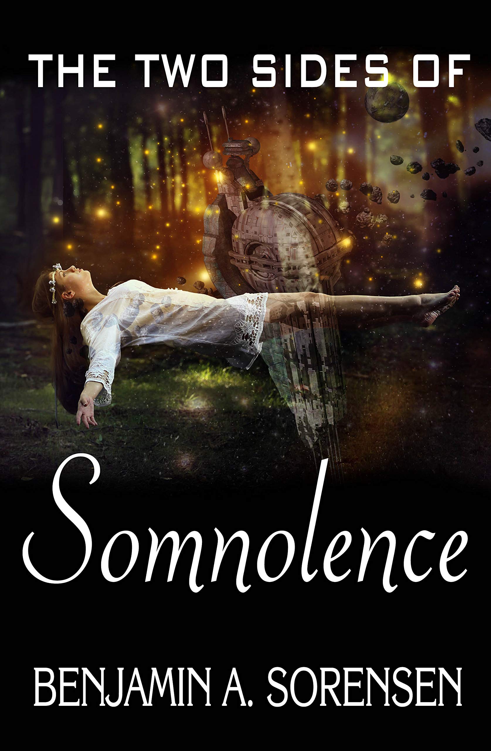 The Two Sides of Somnolence by Benjamin A. Sorensen | Goodreads