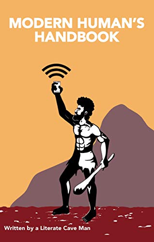 Modern Human's Handbook by Cave Man | Goodreads