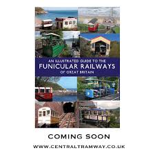 An Illustrated Guide To The Funicular Railways Of Great Britain by Amy ...