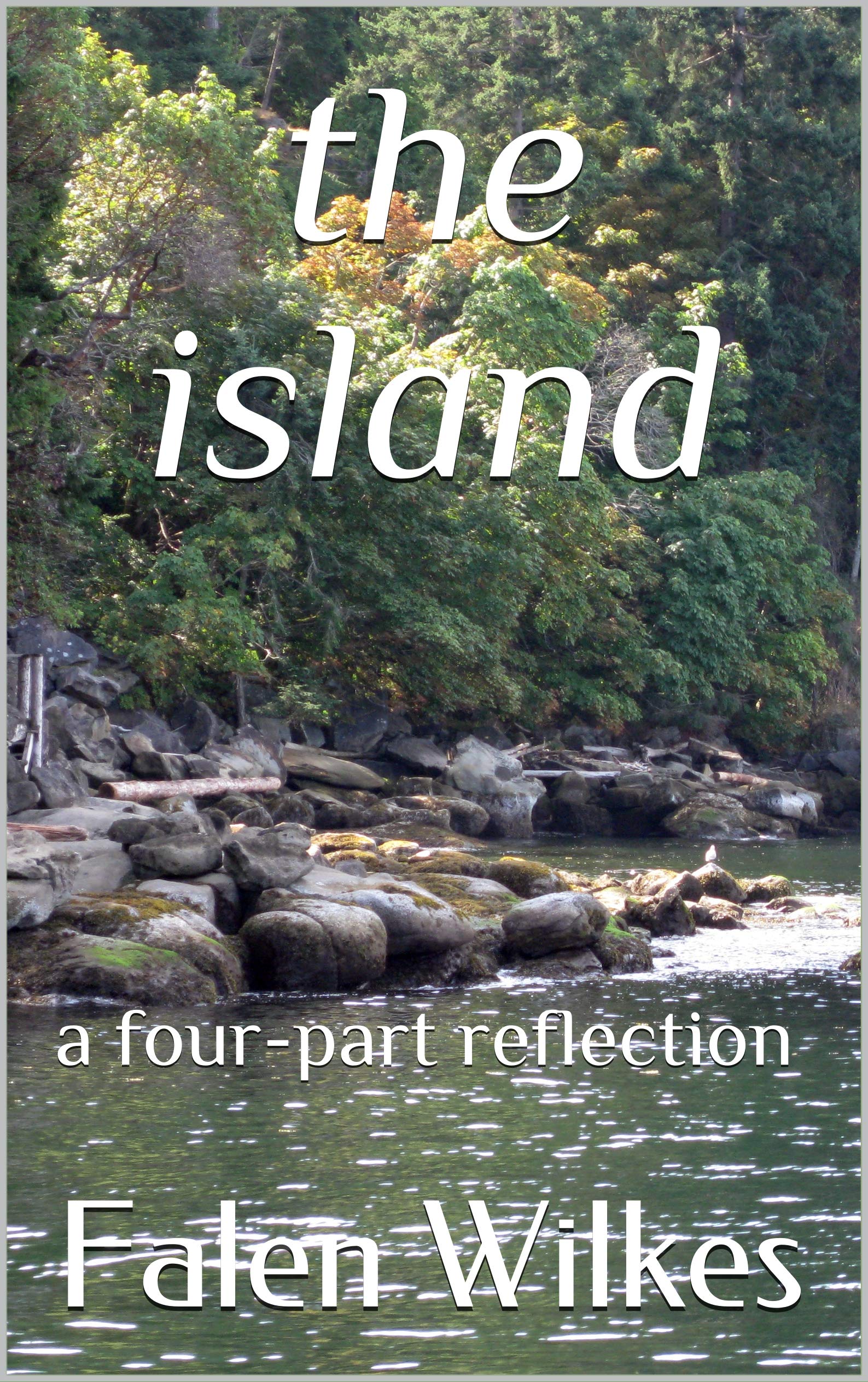 The Island: a four-part reflection by Falen Wilkes | Goodreads