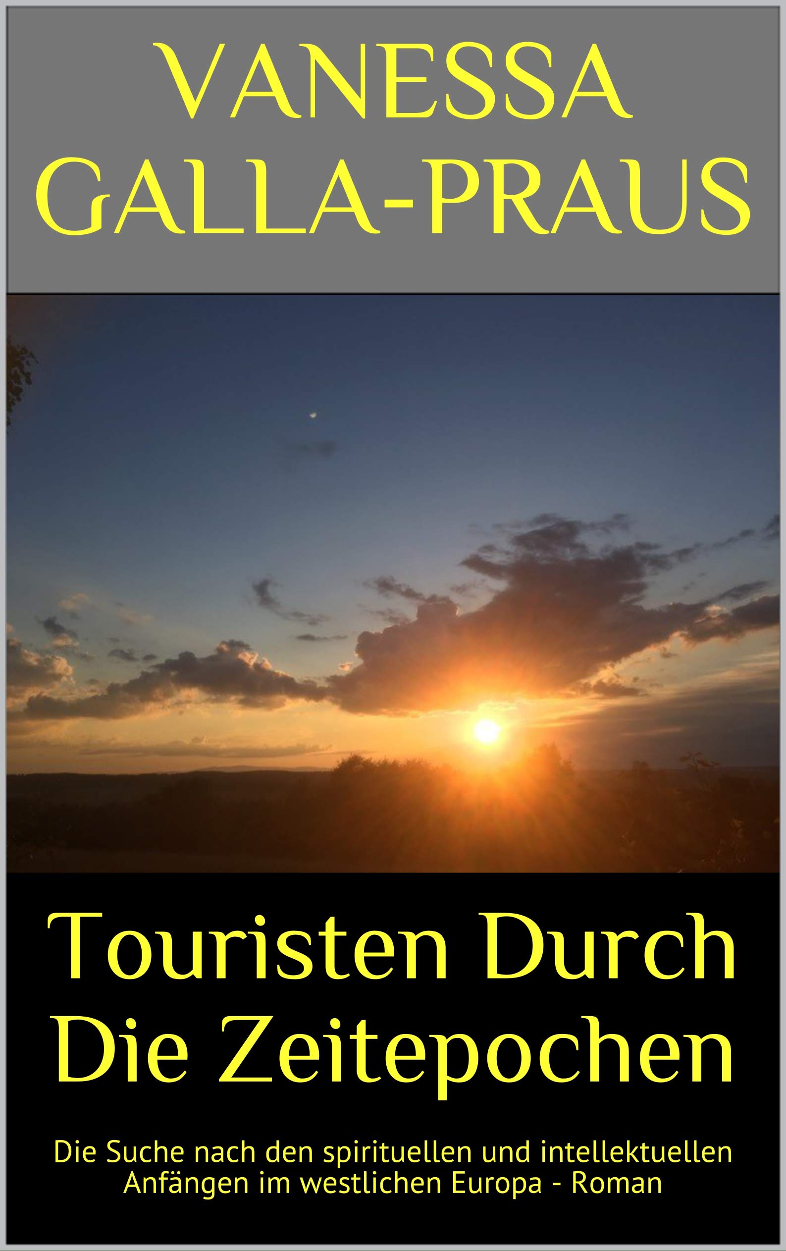 Touristen Durch Die Zeitepochen : Die Suche nach den spirituellen und ...